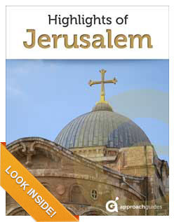 Jerusalem Travel Guide • Approach Guides
